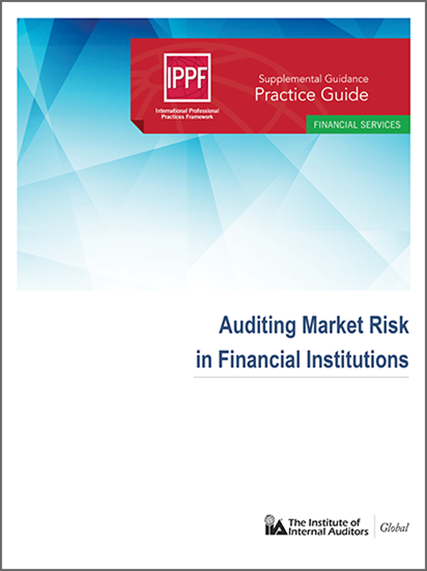 Practice Guide: Auditing Market Risk in Financial Institutions | The IIA