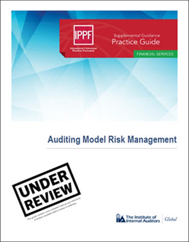 Practice Guide: Auditing Model Risk Management | The IIA