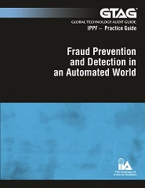 GTAG: Fraud Prevention and Detection in an Automated World | The IIA