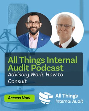 Advisory Work: How to Consult | All Things Internal Audit | Podcast | The IIA