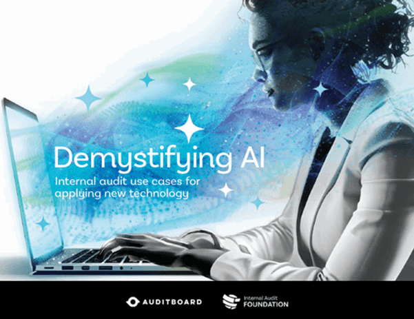 Demystifying AI: Internal Audit Use Cases for Applying New Technology