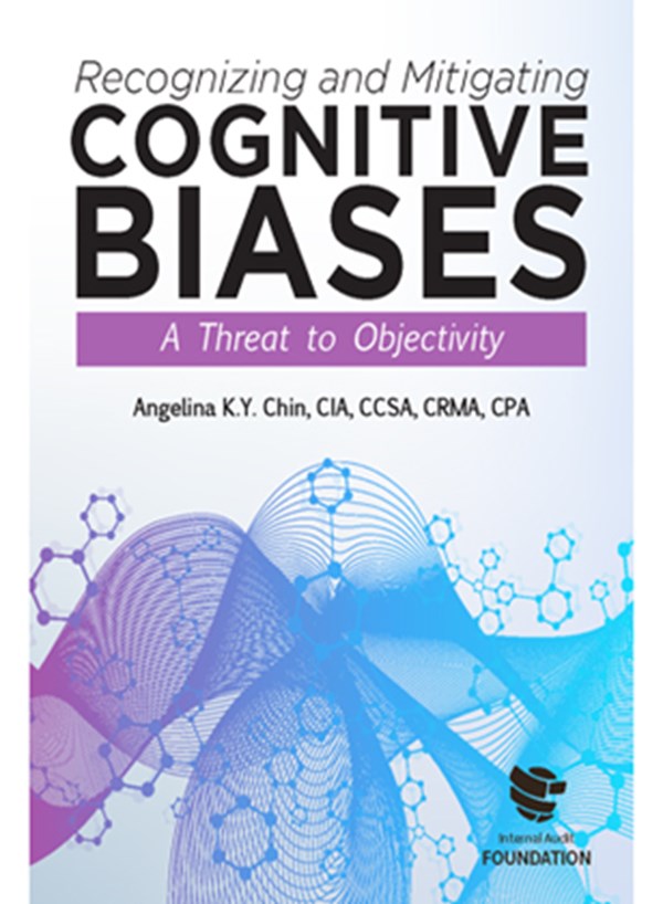 NEW! Recognizing and Mitigating Cognitive Biases: A Threat to Objectivity